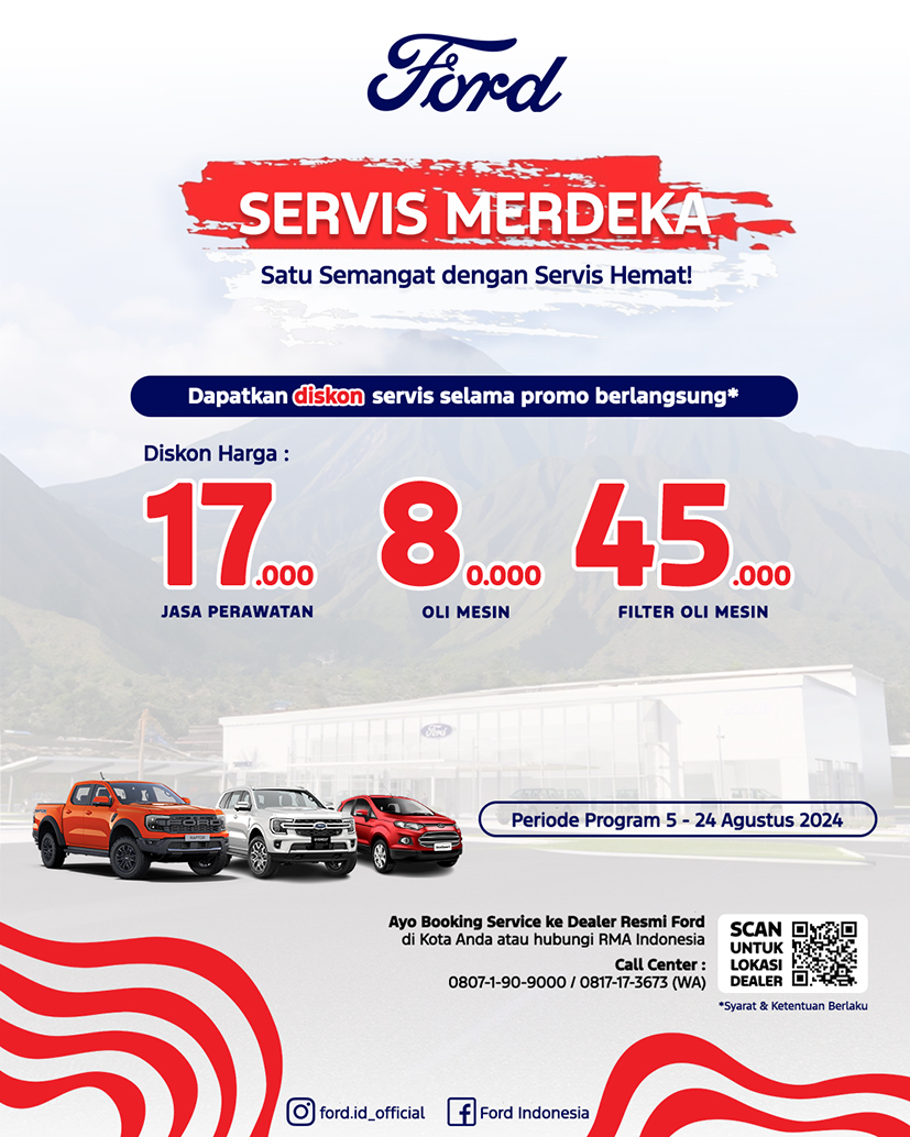 Sambut Kemerdekaan, Ford dan RMA Indonesia Kembali Hadirkan Program Servis Merdeka - Ford Indonesia